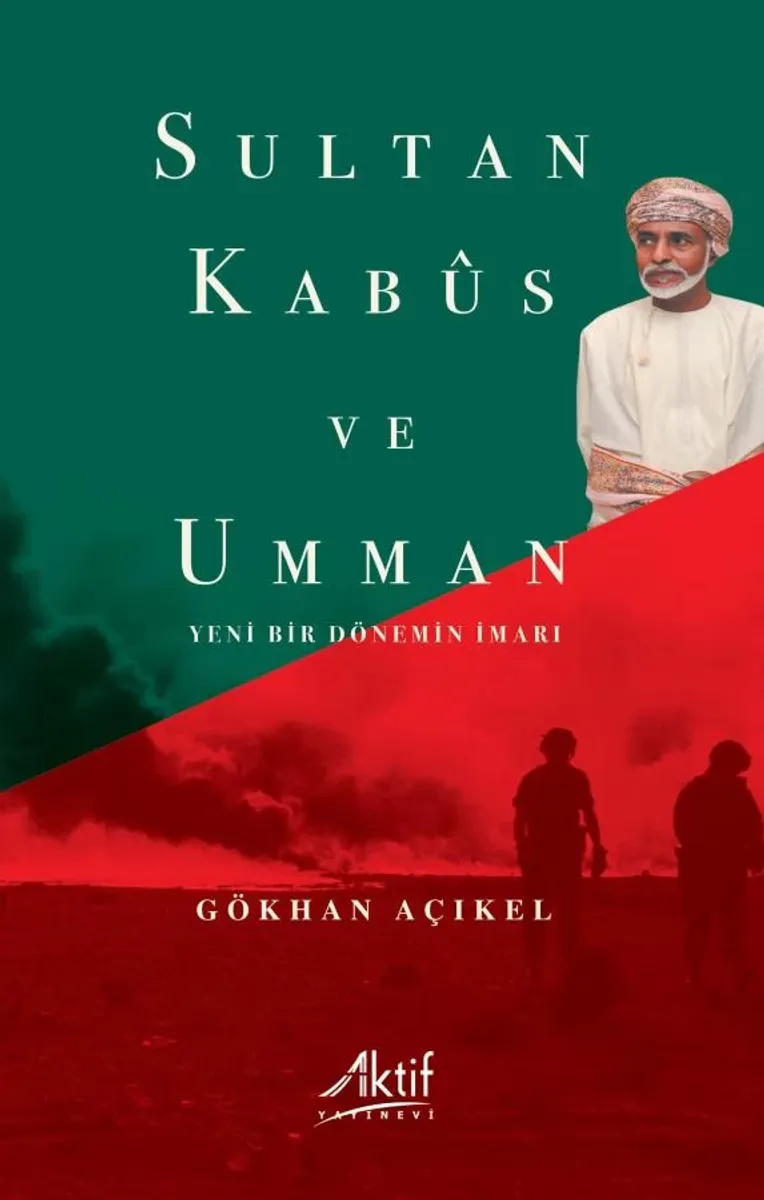 Sultan Kabûs ve Umman - İdeal Kültür Yayıncılık