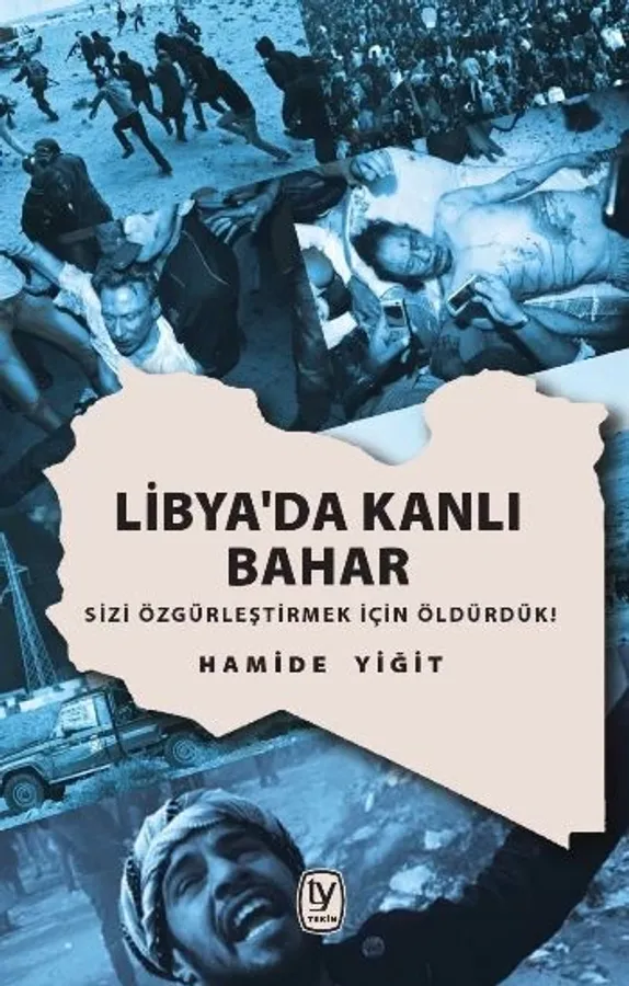 Libya'da Kanlı Bahar - Tekin Yayınevi